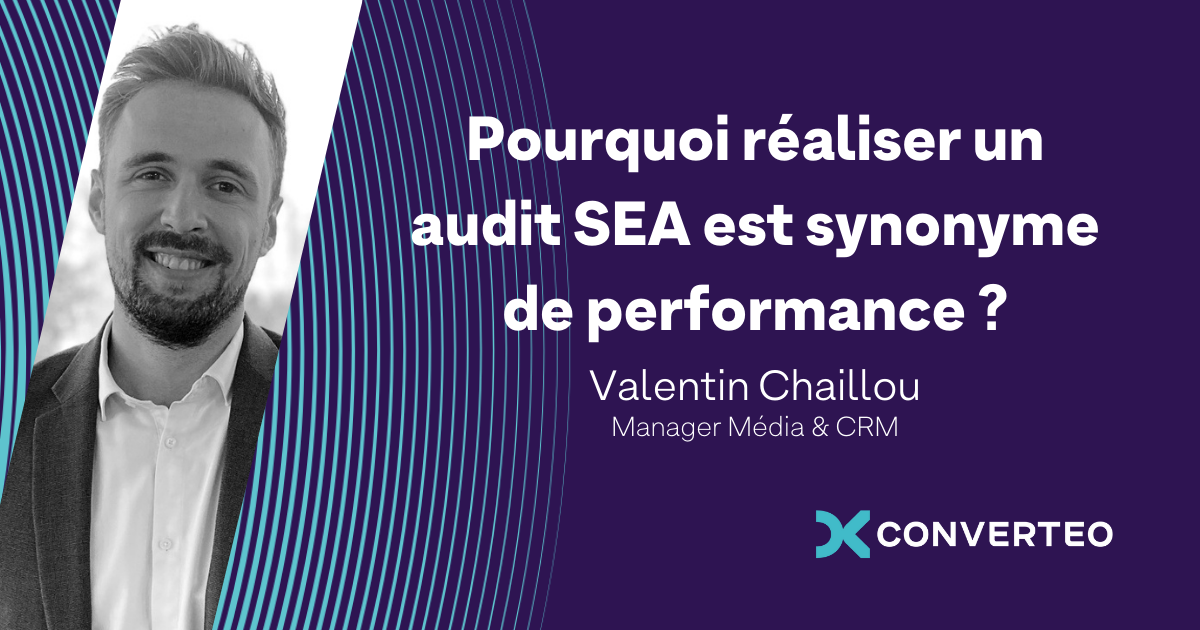 Audit SEA : Pourquoi et comment réaliser un audit performance