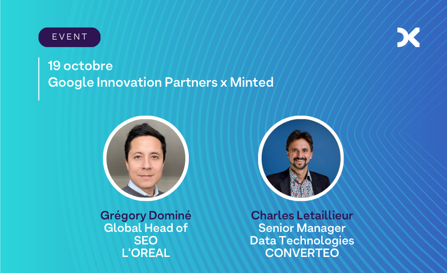 Google Innovation Partners - Gen AI au service du SEO avec L'Oréal